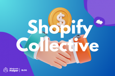 Shopify Collective - Everything you need to know in 2024